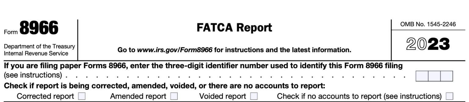 IRS Form 8966 Instructions - FATCA Reporting