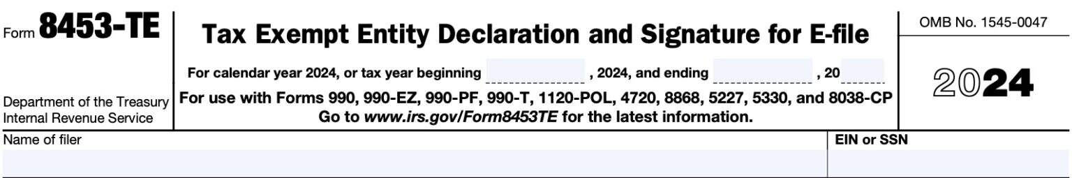 IRS Form 8453-TE Instructions - Tax-Exempt E-file Declaration